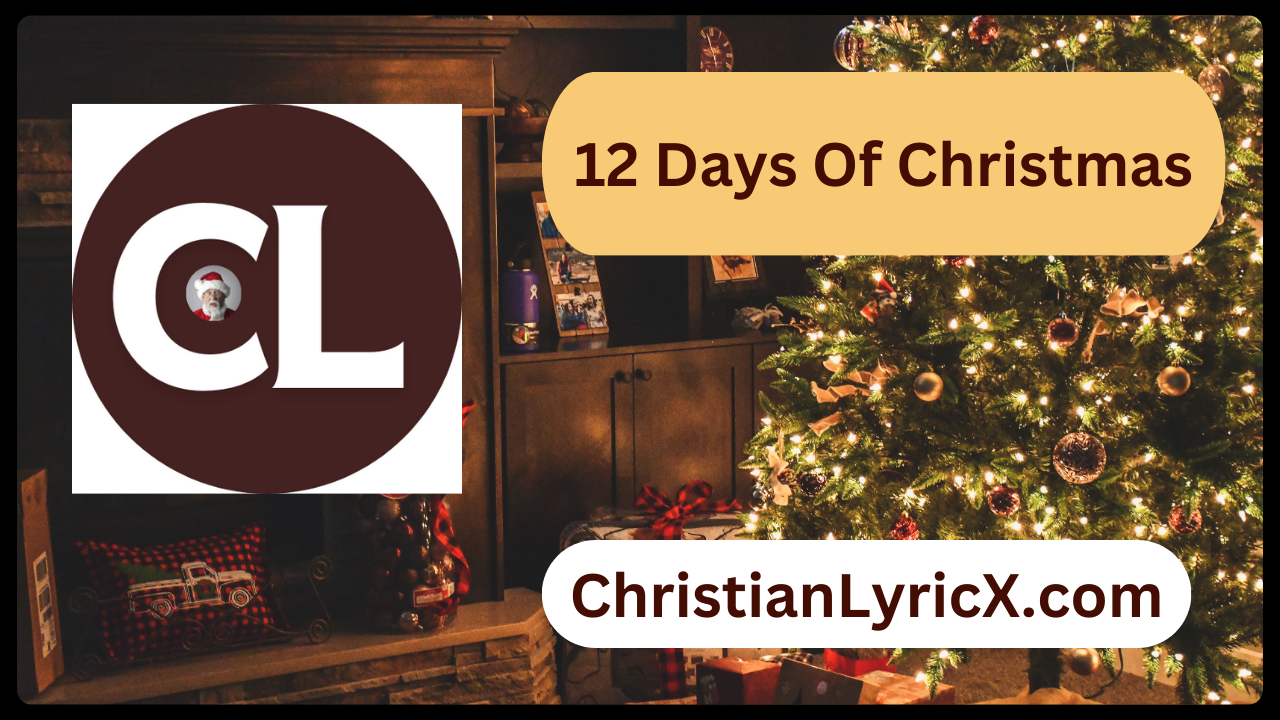 12 Days Of Christmas - Christian Lyrics